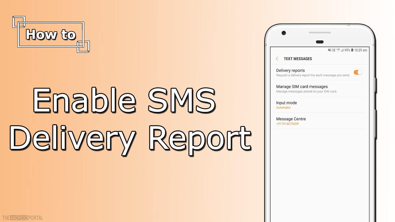 How to Enable SMS Delivery Report on Android - TheAndroidPortal How to Enable SMS Delivery Report on Android - TheAndroidPortal